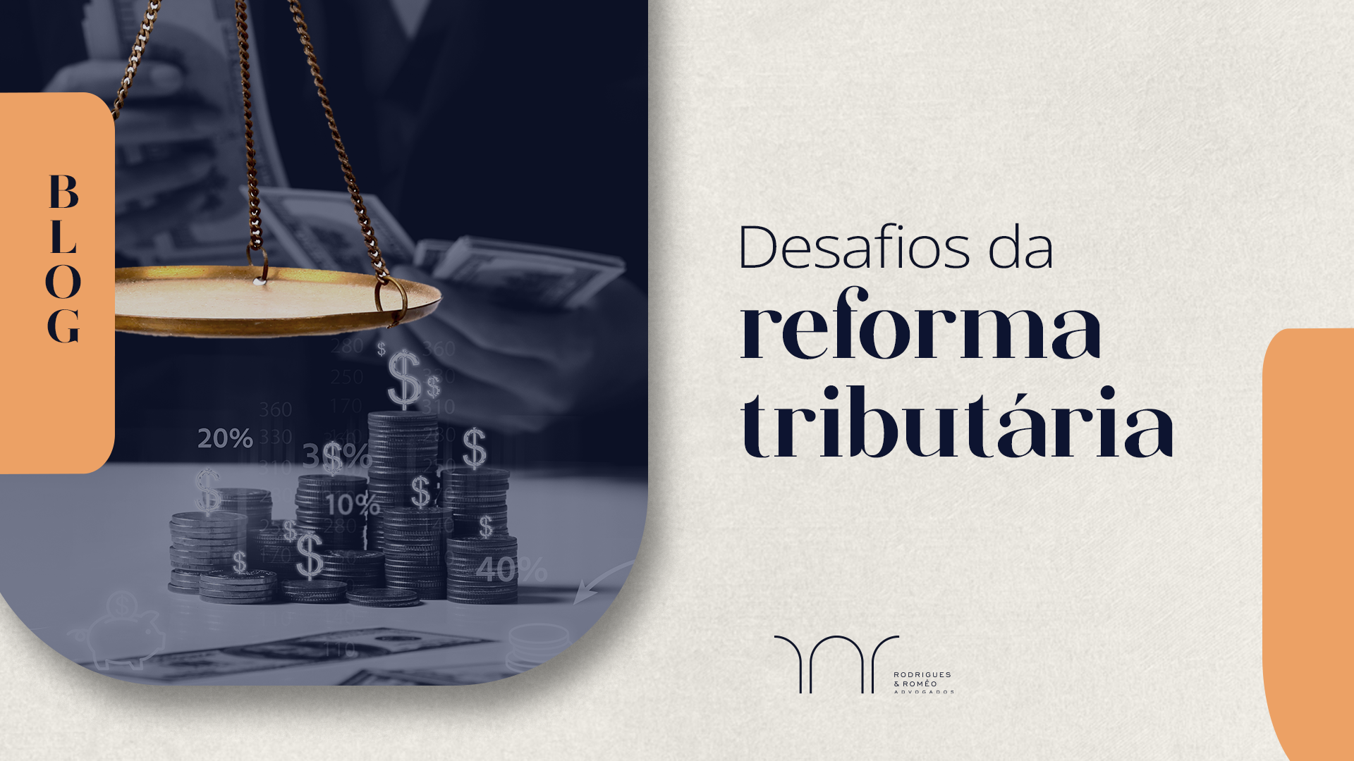 Desafios da reforma tributária - Blog da RnR Advogados